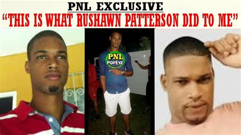 Pnl Exclusive One Of Rushawn Pattersons Casualties Speak He Held