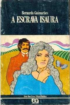 Livro Literatura Brasileira A Escrava Isaura de Bernardo Guimarães pela