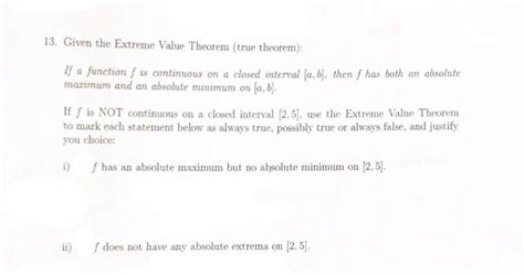 Solved 13 Given The Extreme Value Theorem True Theorem
