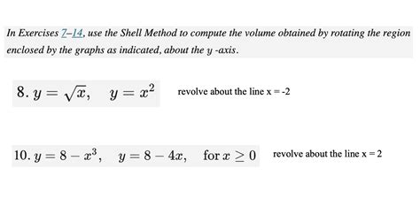 Solved In Exercises 714 Use The Shell Method To Compute Chegg Com