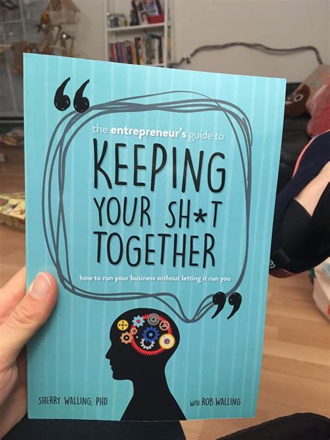 What I Learned From Sherry Walling S Keeping Your Sh T Together