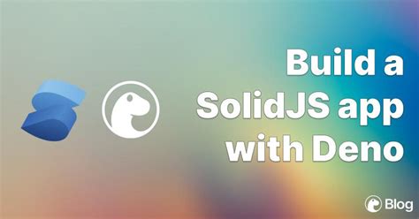 Deno On Linkedin Build A Solidjs App With Deno