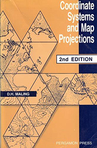 Coordinate Systems And Map Projections Second Edition Maling D H