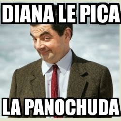 Meme Mr Bean Diana Le Pica La Panochuda 21326407