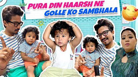 Pura Din Haarsh Ne Golle Ko Sambhala Bharti Singh Haarsh