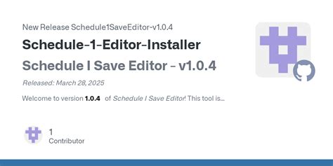 release schedule 1 editor installer · itsjohnnyy02 schedule 1 save editor · github