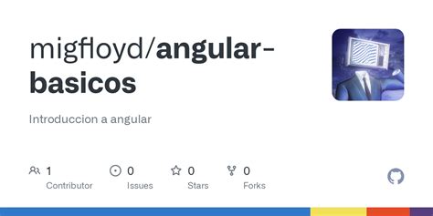 Github Migfloyd Angular Basicos Introduccion A Angular