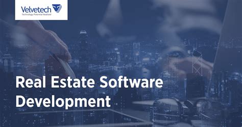 custom real estate software development services velvetech