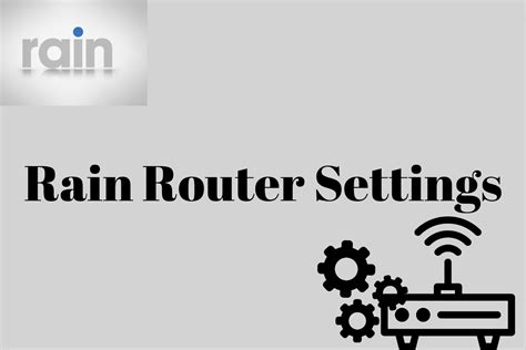 Rain Router Settings