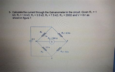 Solved 3 Calculate The Current Through The Galvanometer In