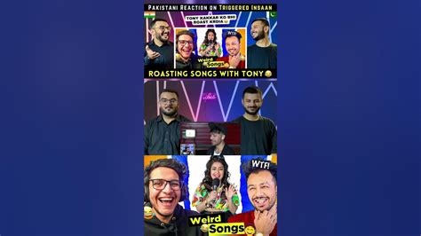 Triggered Insaan Roasting Funniest Songs With Tony Kakkar Pakistani