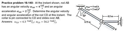 Solved Practice Problem 16 140 At The Instant Shown Rod Ab