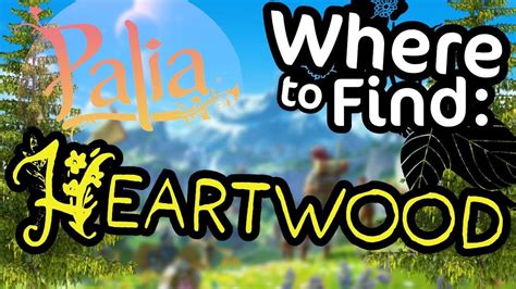 Palia Where To Find Heartwood Youtube