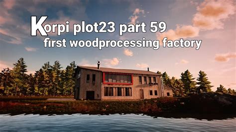 Korpi Plot23 Part 59 Farming Sim 22 YouTube