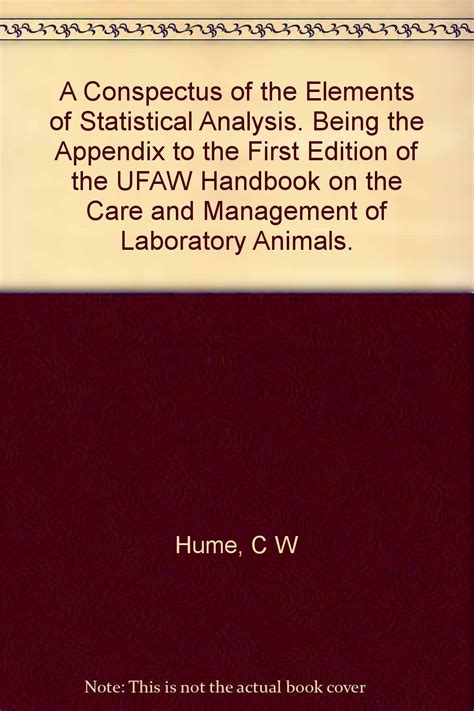 A Conspectus Of The Elements Of Statistical Analysis Being The Appendix To The First Edition Of