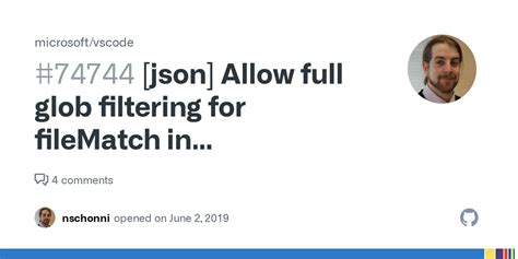 Json Allow Full Glob Filtering For Filematch In Jsonschemas · Issue