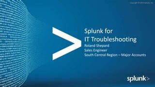 Splunk Enterprise For IT Troubleshooting PPT