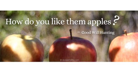 Apples Good Will Hunting Quotes Quotesgram