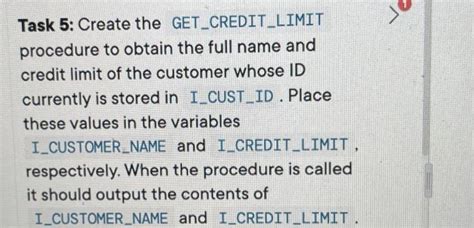 Solved Task Create The GET CREDIT LIMIT Procedure To Chegg