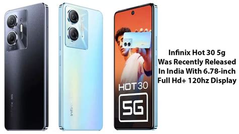 Infinix Hot 30 5g Was Recently Released In India With 678 Inch Full
