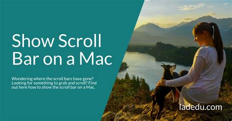 How To Show The Scroll Bar On A Mac La De Du