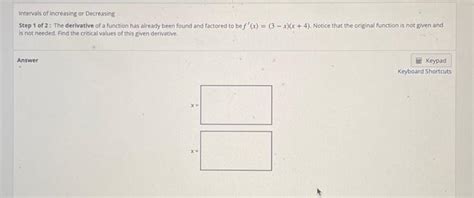 Solved Intervals Of Increasing Or Decreasing Step 1 Of 2 Chegg