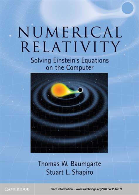 Numerical Relativity Solving Einsteins Equations On The Computer 1st