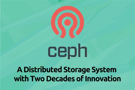 Ceph A Distributed Storage System With Two Decades Of Innovation