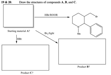Solved 9and20 Draw The Structures Of Compounds Ab And C