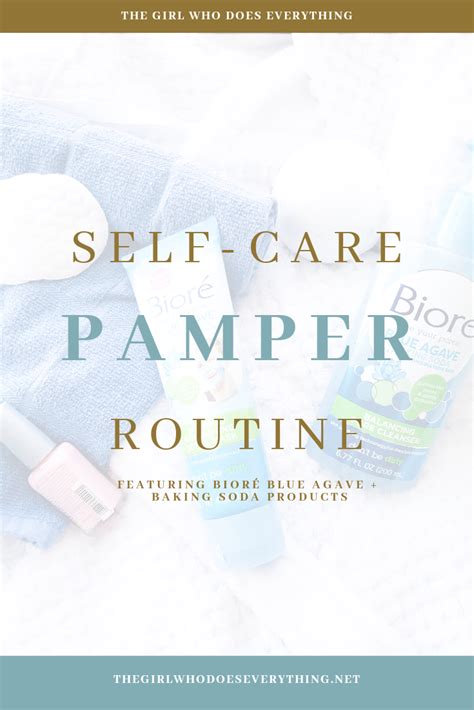 Self Care Pamper Routine The Girl Who Does Everything