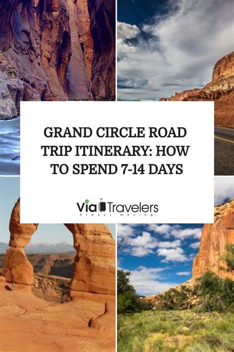Grand Circle Road Trip Itinerary How To Spend 7 14 Days Road Trip