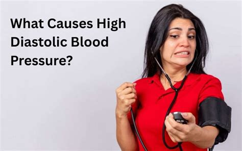 What Causes High Diastolic Blood Pressure Cardiology And Vascular