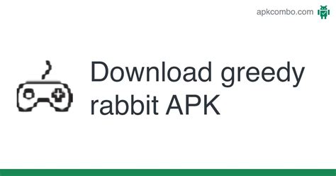 Greedy Rabbit Apk Android App Free Download