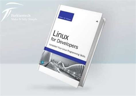 دانلود کتاب Linux For Developers مجموعه آموزشی پژوهشی فرکیان تک