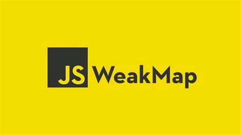 Đôi điều Về Weakmap Trong Javascript