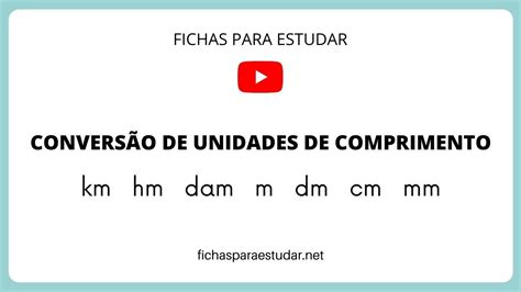 CONVERSÃO DE UNIDADES DE COMPRIMENTO Como fazer conversões de km hm