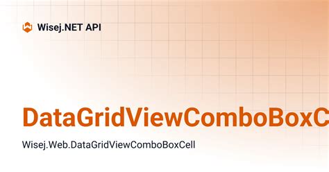Datagridviewcomboboxcell Wisej Net Api