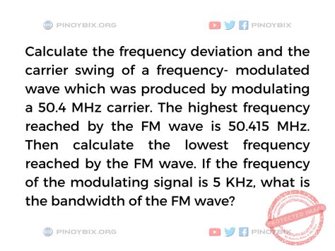 Solution Calculate The Frequency Deviation And The Carrier Swing