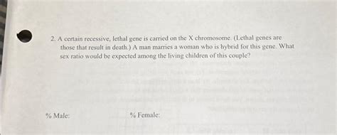 Solved 2 A Certain Recessive Lethal Gene Is Carried On The