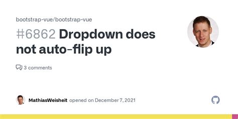Dropdown Does Not Auto Flip Up Issue 6862 Bootstrap Vue Bootstrap
