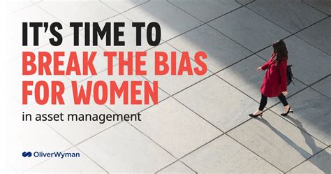 It S Time To Break The Bias For Women In Asset Management