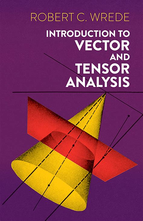 Introduction To Vector And Tensor Analysis Dover Books On Mathematics