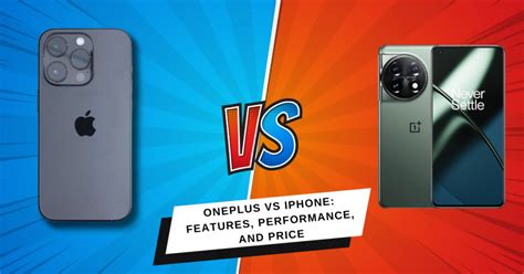 OnePlus Vs IPhone Features Performance And Price Fixcare Blogs