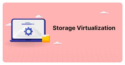 Storage Virtualization In Cloud Computing