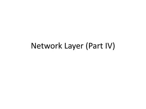 ppt network layer part iv powerpoint presentation free download