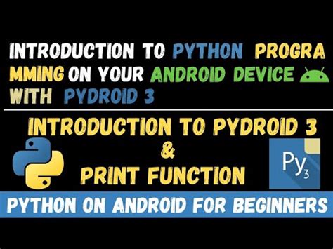 Introduction To Python Programming On Your Android Device With Pydroid 3 - YouTube