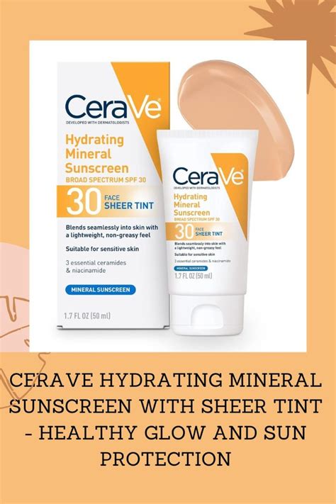 Cerave Hydrating Mineral Sunscreen With Sheer Tint Tinted Mineral