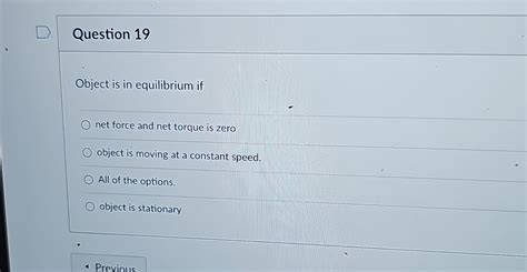 Solved Object Is In Equilibrium If Net Force And Net Torque