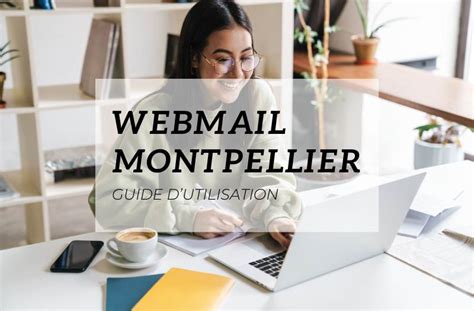 Webmail AC Montpellier Guide Pratique Pour Se Connecter