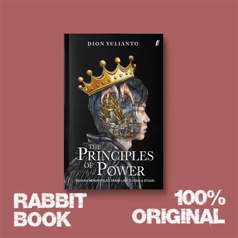 Jual The Principles Of Power Rahasia Memanipulasi Orang Lain Dion